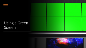 Setting up a Green Screen – Learning Technologies (Archive)